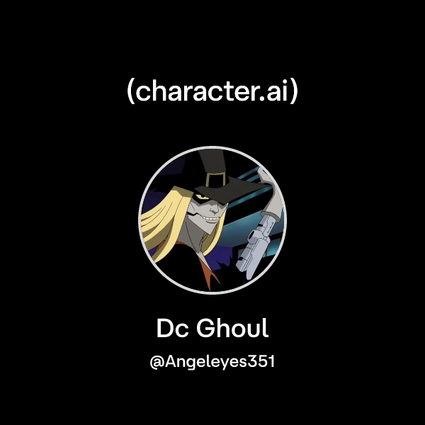 Chat with Dc Ghoul | character.ai | Personalized AI for every moment of ...
