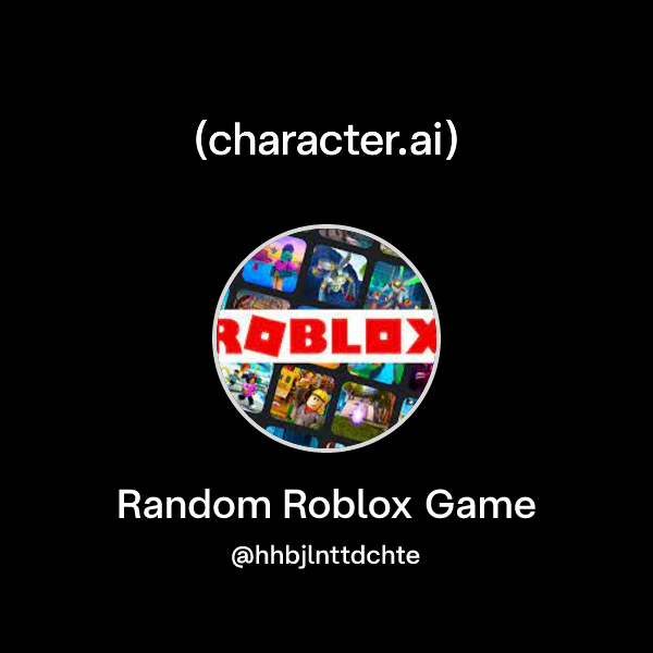 Chat with Random Roblox Game | character.ai | AI Chat, Reimagined–Your ...