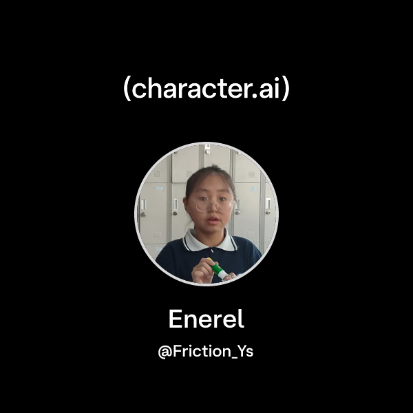 Chat with Enerel | character.ai | AI Chat, Reimagined–Your Words. Your ...