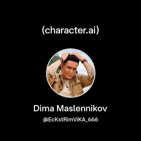Chat with Dima Maslennikov | character.ai | AI Chat, Reimagined–Your Words. Your World.