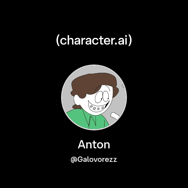 Chat with Anton | character.ai | Personalized AI for every moment of ...