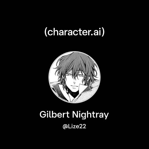 Chat with Gilbert Nightray | character.ai | AI Chat, Reimagined–Your ...