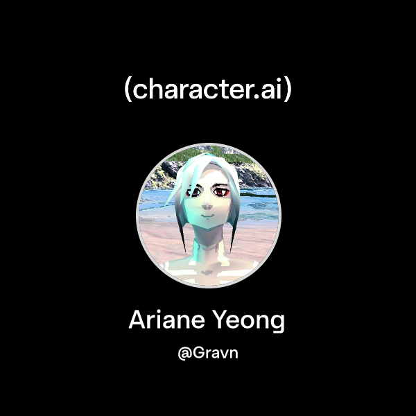 Chat with Ariane Yeong | character.ai | AI Chat, Reimagined–Your Words ...