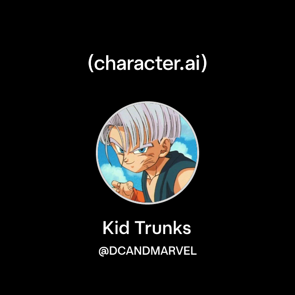 Chat with Kid Trunks | character.ai | AI Chat, Reimagined–Your Words ...