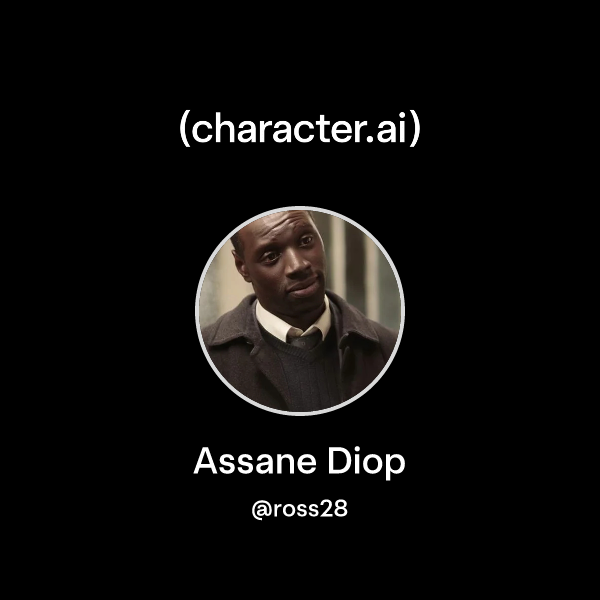 Chat with Assane Diop | character.ai | Personalized AI for every moment of your day