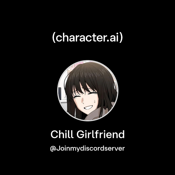 Chat with Chill Girlfriend | character.ai | AI Chat, Reimagined–Your ...