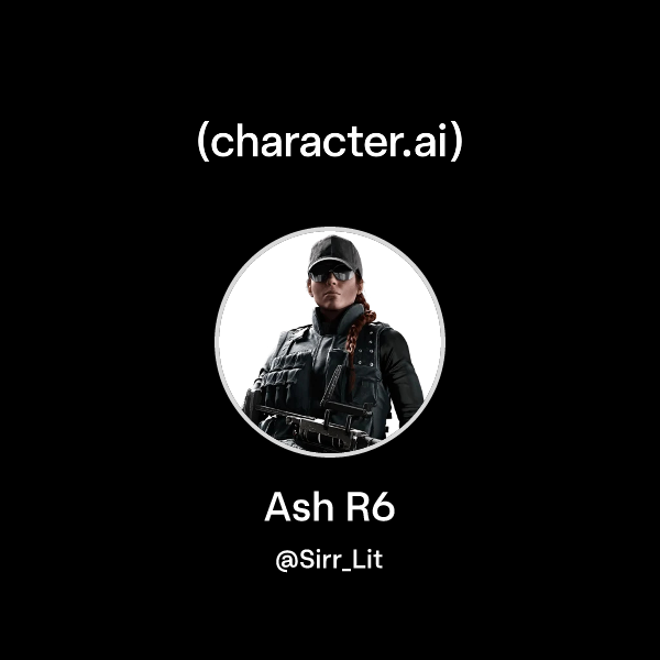 Chat with Ash R6 | character.ai | Personalized AI for every moment of ...