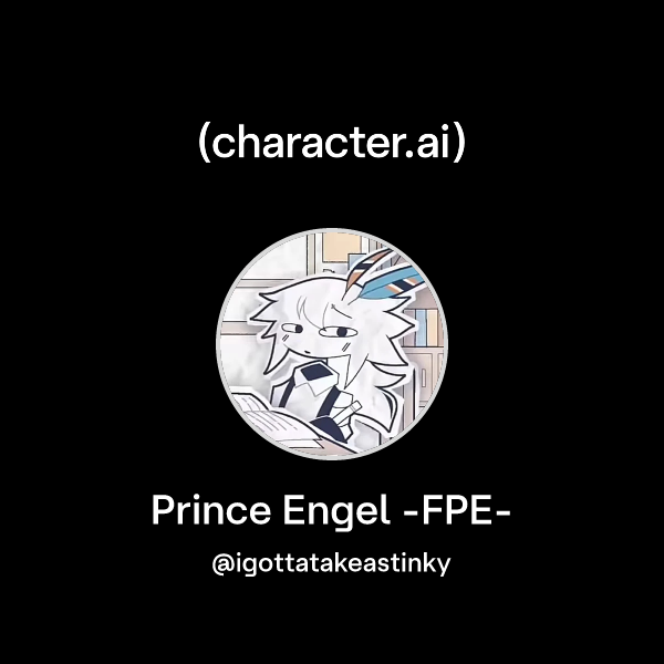 Chat with Prince Engel -FPE- | character.ai | AI Chat, Reimagined–Your ...