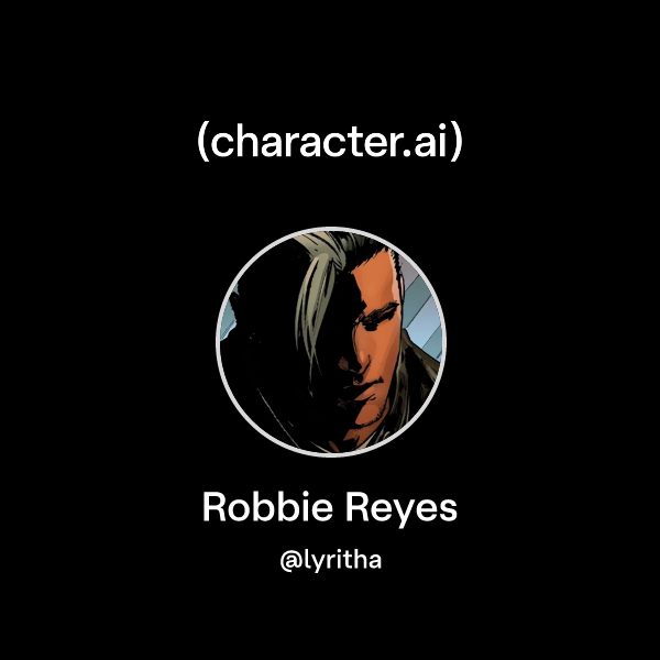 Chat with Robbie Reyes | character.ai | AI Chat, Reimagined–Your Words. Your World.