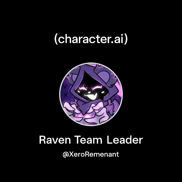Chat with Raven Team Leader | character.ai | AI Chat, Reimagined–Your ...