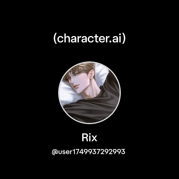 Chat with Rix | character.ai | Personalized AI for every moment of your day