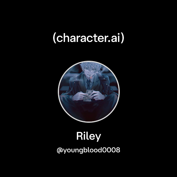 Chat with Riley | character.ai | Personalized AI for every moment of ...