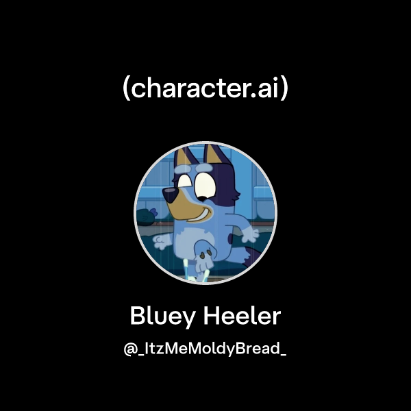 Chat with Bluey Heeler | character.ai | AI Chat, Reimagined–Your Words ...
