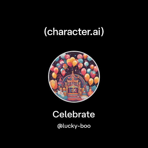 Chat with Celebrate | character.ai | AI Chat, Reimagined–Your Words ...