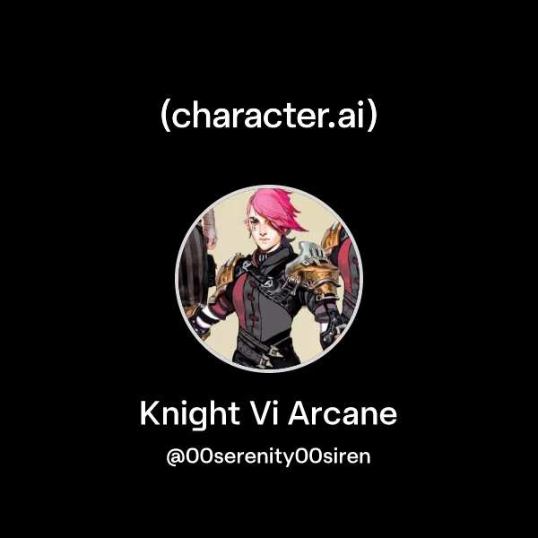 Chat with Knight Vi Arcane | character.ai | Personalized AI for every ...