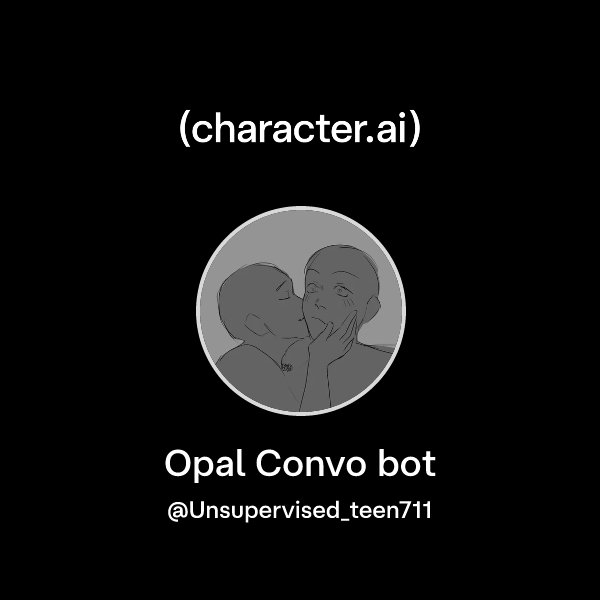 Chat with Opal Convo bot | character.ai | AI Chat, Reimagined–Your ...