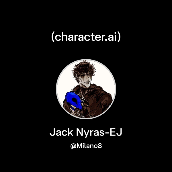 Chat with Jack Nyras-EJ | character.ai | Personalized AI for every ...