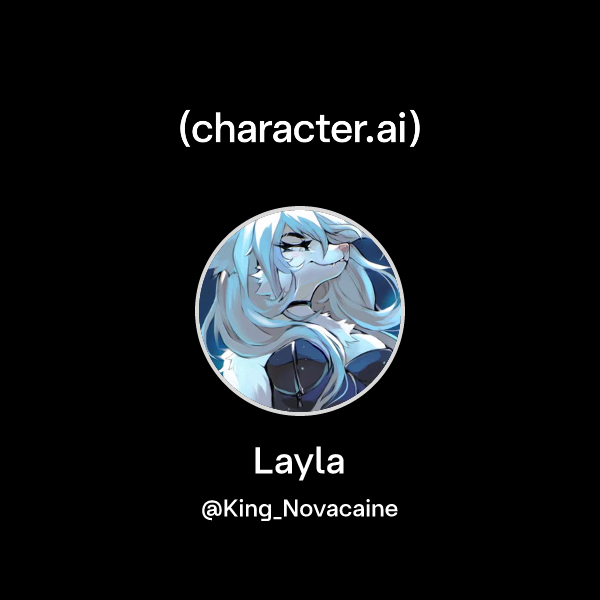 Chat with Layla | character.ai | Personalized AI for every moment of ...