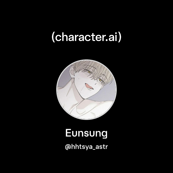 Chat with Eunsung | character.ai | AI Chat, Reimagined–Your Words. Your World.