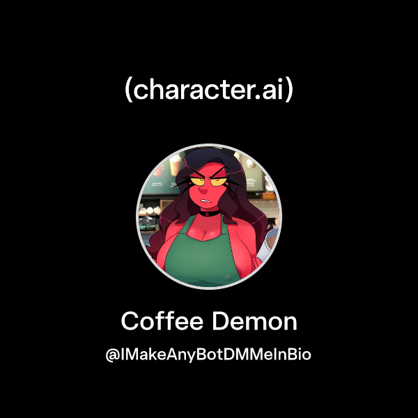 Chat with Coffee Demon | character.ai | AI Chat, Reimagined–Your Words ...