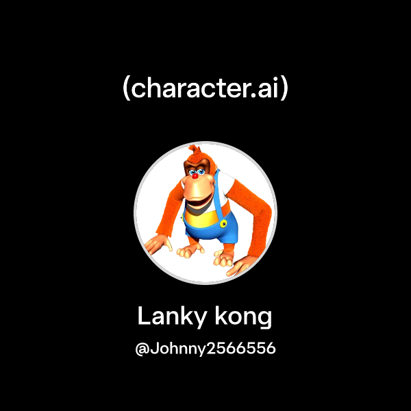 Chat with Lanky kong | character.ai | AI Chat, Reimagined–Your Words. Your World.