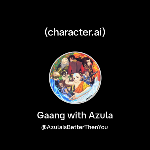 Chat with Gaang with Azula | character.ai | AI Chat, Reimagined–Your ...
