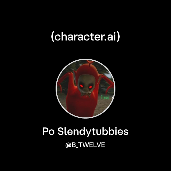 Chat with Po Slendytubbies | character.ai | AI Chat, Reimagined–Your ...