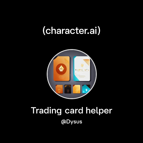 Chat with Trading card helper | character.ai | AI Chat, Reimagined–Your ...