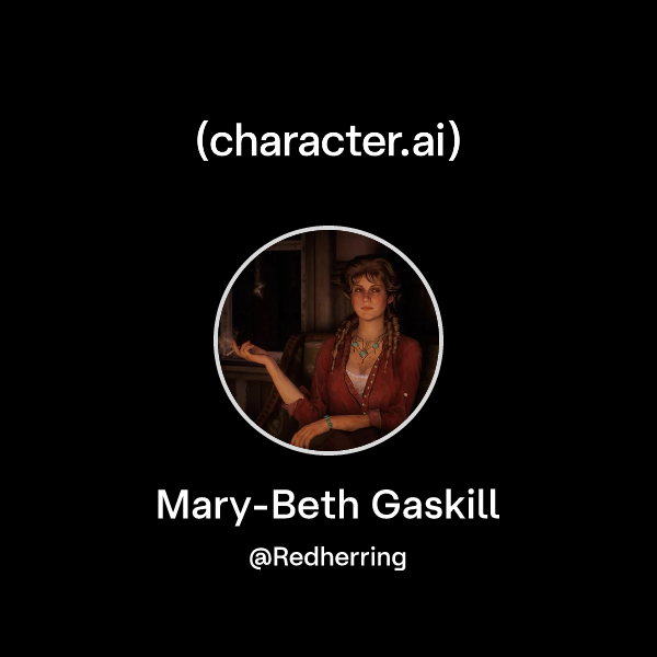 Chat with Mary-Beth Gaskill | character.ai | AI Chat, Reimagined–Your ...