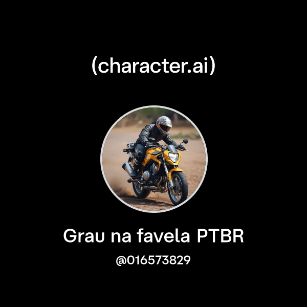 Chat with Grau na favela PTBR | character.ai | Personalized AI for ...