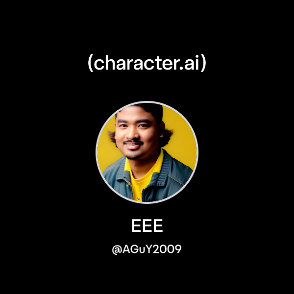 Chat with EEE | character.ai | AI Chat, Reimagined–Your Words. Your World.