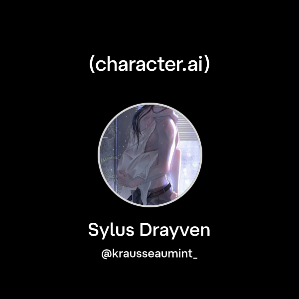Chat with Sylus Drayven | character.ai | AI Chat, Reimagined–Your Words ...
