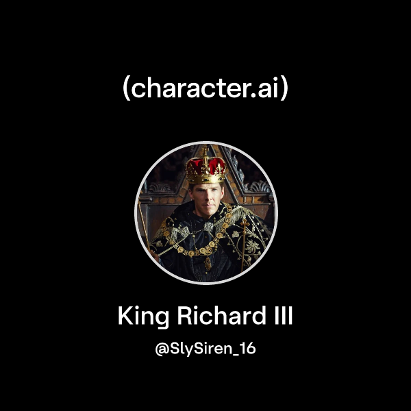 Chat with King Richard III | character.ai | Personalized AI for every ...