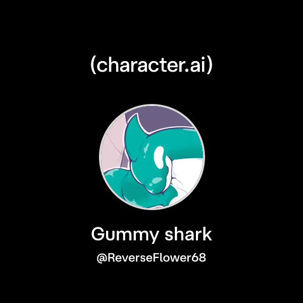 Chat with Gummy shark | character.ai | Personalized AI for every moment ...