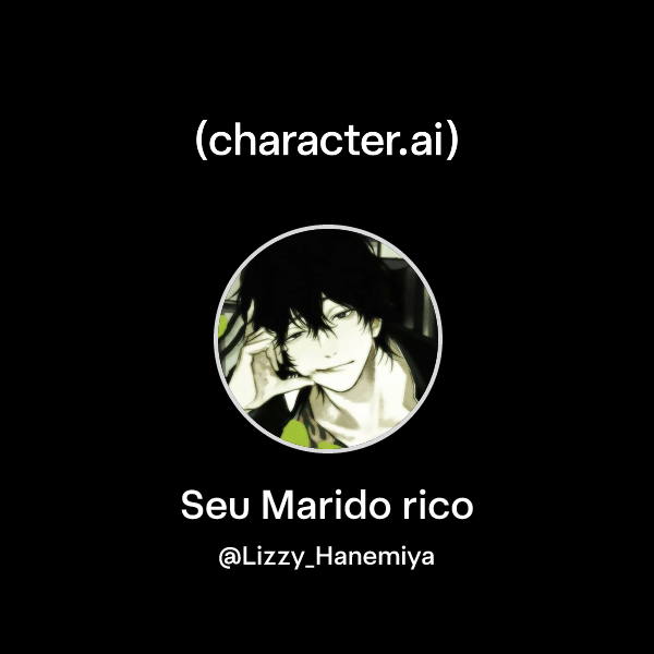Chat with Seu Marido rico | character.ai | AI Chat, Reimagined–Your ...