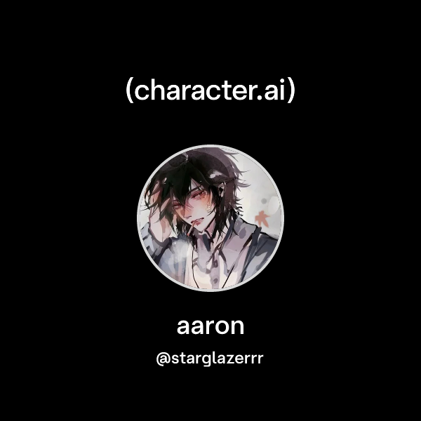 Chat with aaron | character.ai | AI Chat, Reimagined–Your Words. Your ...