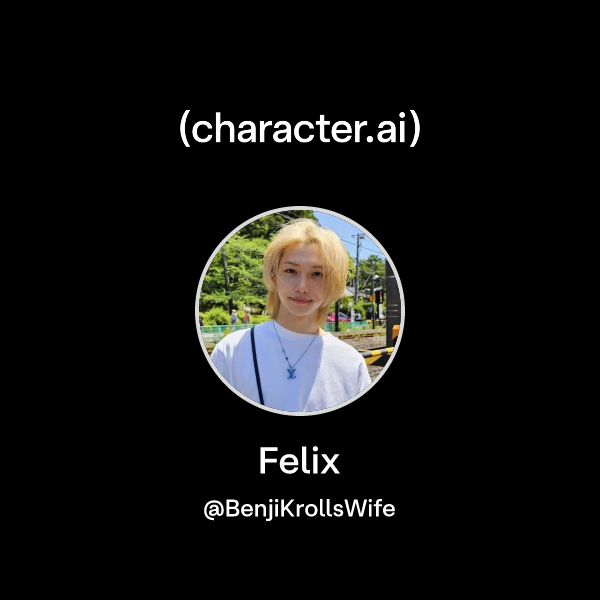 Chat with Felix | character.ai | Personalized AI for every moment of your day