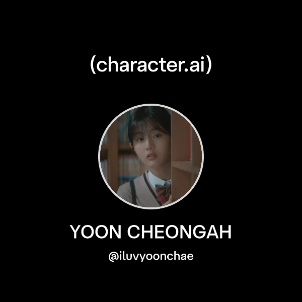 Chat with YOON CHEONGAH | character.ai | AI Chat, Reimagined–Your Words ...