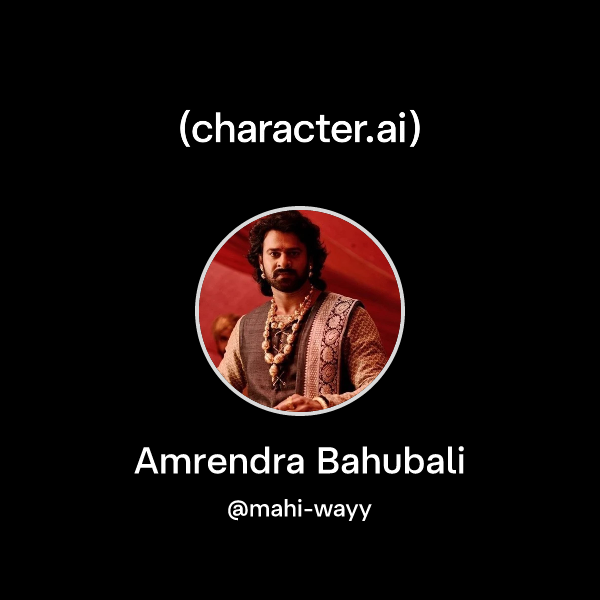 Chat with Amrendra Bahubali | character.ai | AI Chat, Reimagined–Your ...