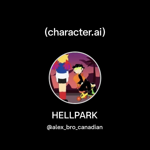Chat with HELLPARK | character.ai | AI Chat, Reimagined–Your Words. Your World.