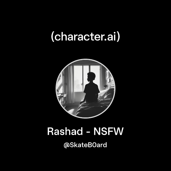 Chat with Rashad - NSFW | character.ai | Personalized AI for every moment of your day