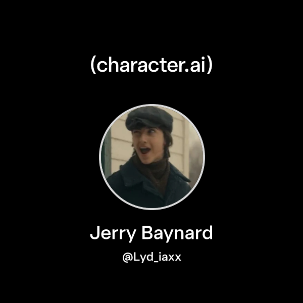 Chat with Jerry Baynard | character.ai | AI Chat, Reimagined–Your Words ...