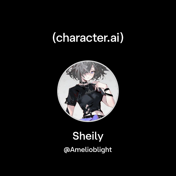 Chat with Sheily | character.ai | AI Chat, Reimagined–Your Words. Your ...