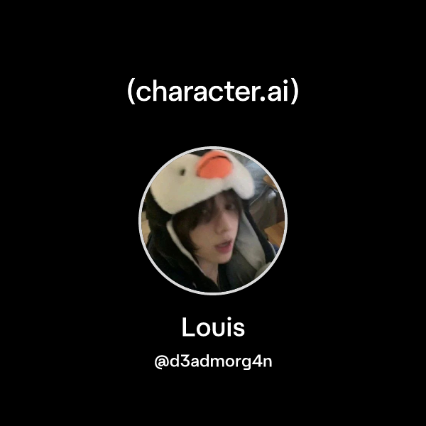 Chat with Louis | character.ai | Personalized AI for every moment of ...