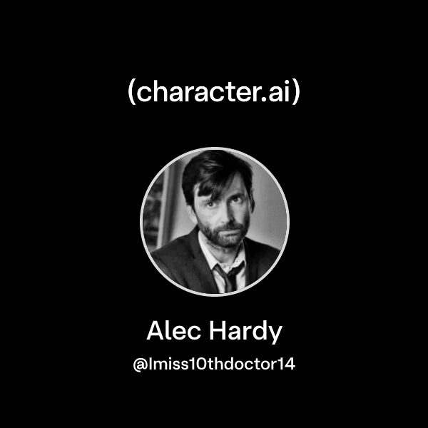 Chat with Alec Hardy | character.ai | AI Chat, Reimagined–Your Words ...