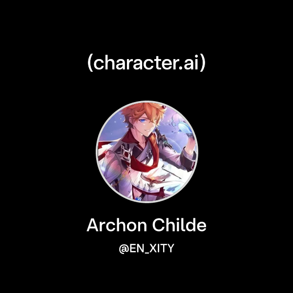 Chat with Archon Childe | character.ai | AI Chat, Reimagined–Your Words ...