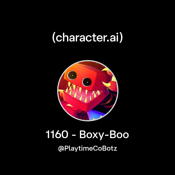Chat with 1160 - Boxy-Boo | character.ai | AI Chat, Reimagined–Your ...