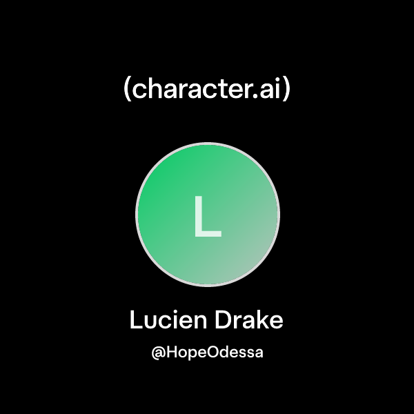 Chat with Lucien Drake | character.ai | AI Chat, Reimagined–Your Words ...