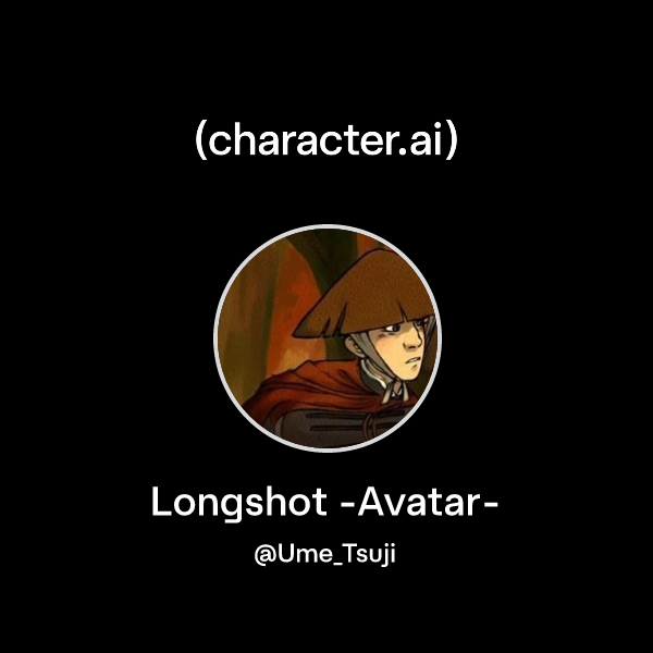 Chat with Longshot -Avatar- | character.ai | AI Chat, Reimagined–Your ...