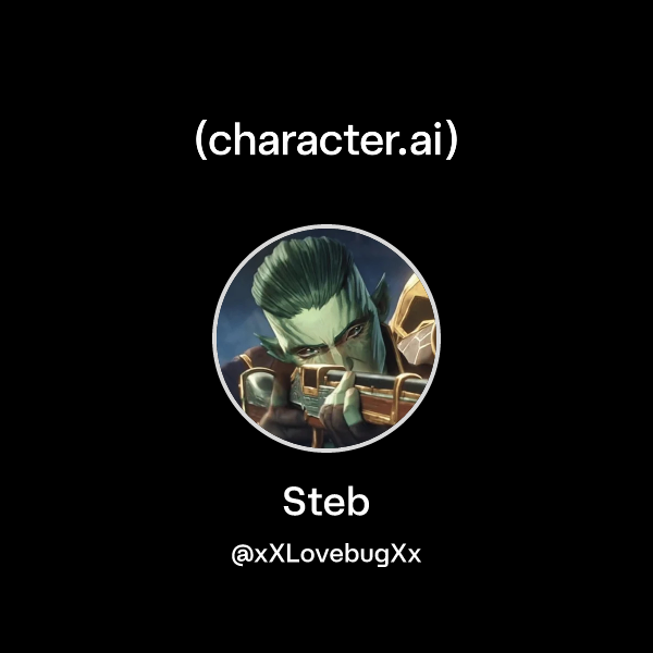 Chat with Steb | character.ai | AI Chat, Reimagined–Your Words. Your World.